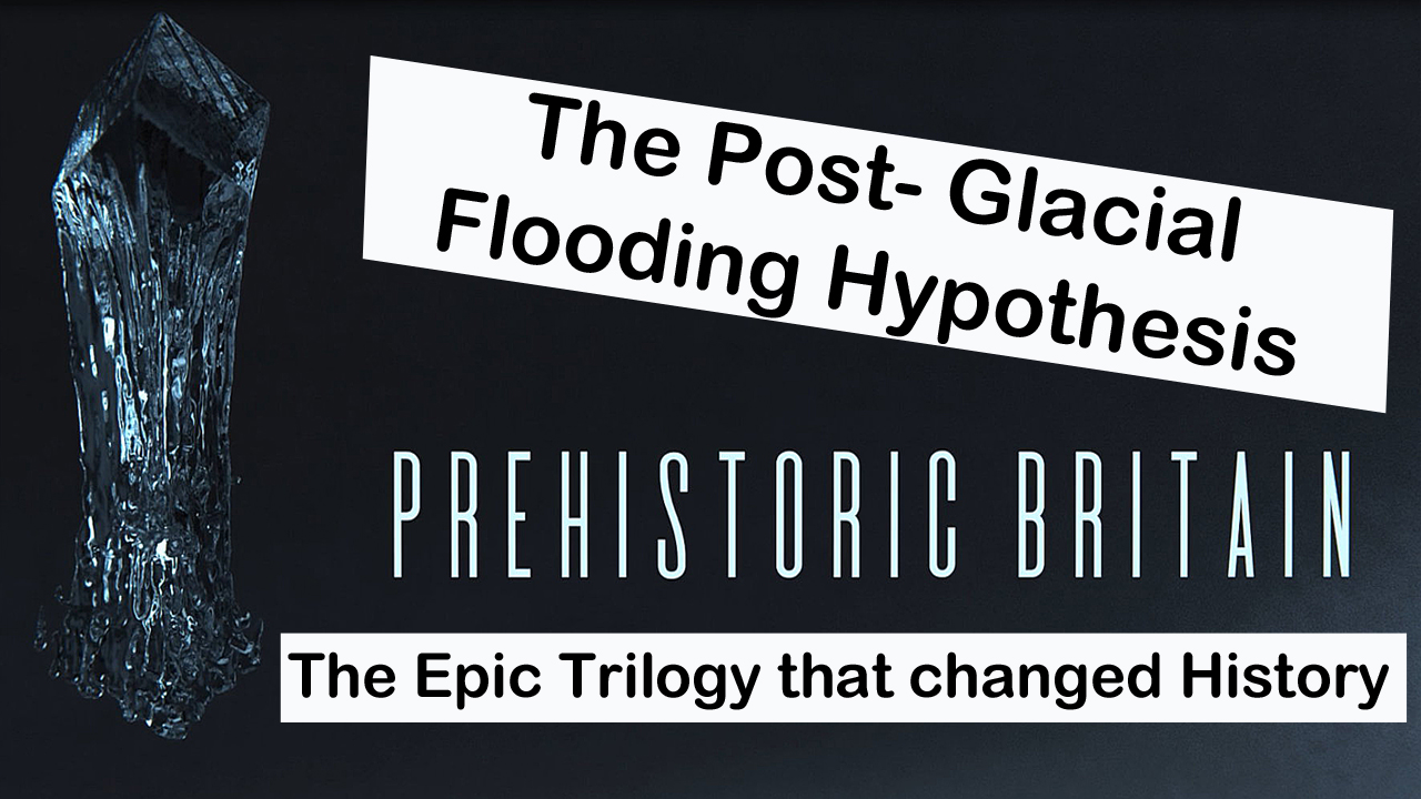 TSE DVD - The Post-Glacial Hypothesis - Prehistoric Britain